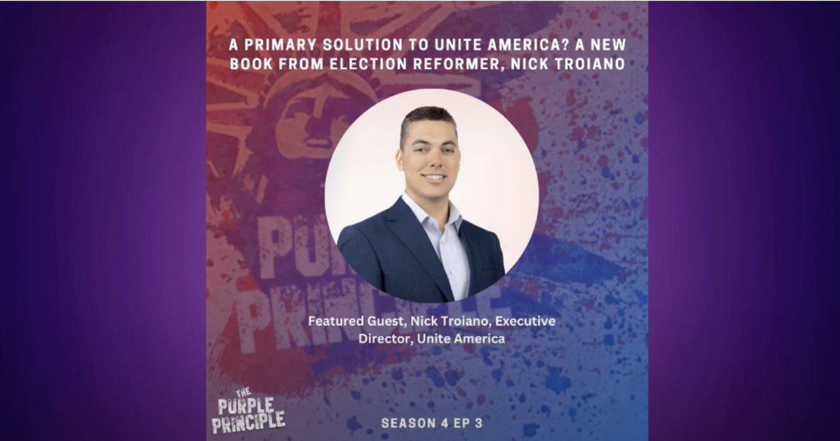 Nick Troiano Discusses Election Reform Solutions in The Primary Solution | The Purple Principle ...